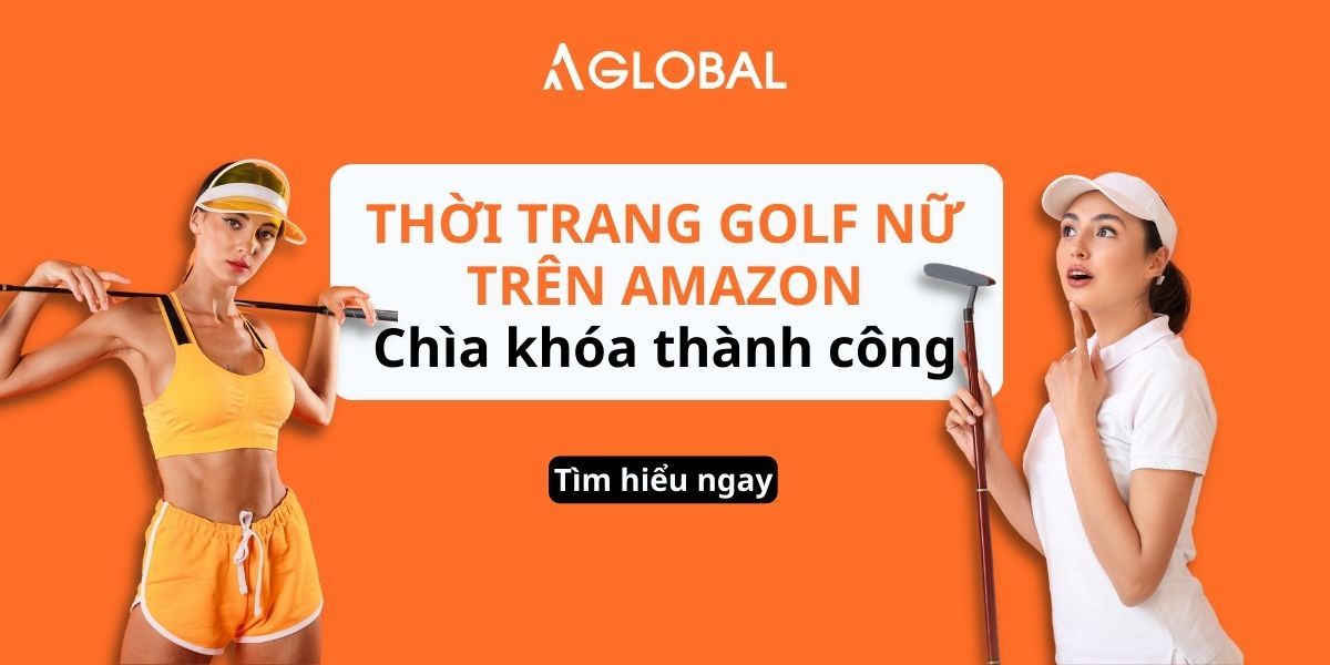 Kinh doanh thời trang Golf nữ trên Amazon: Chìa khóa thành công
